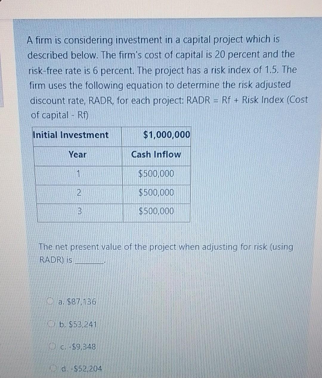 Solved A firm is considering investment in a capital project | Chegg.com