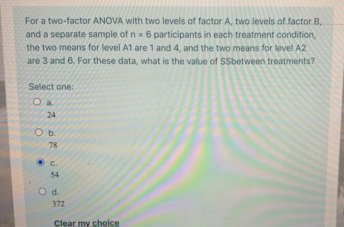 Solved For a two-factor ANOVA with two levels of factor A, | Chegg.com