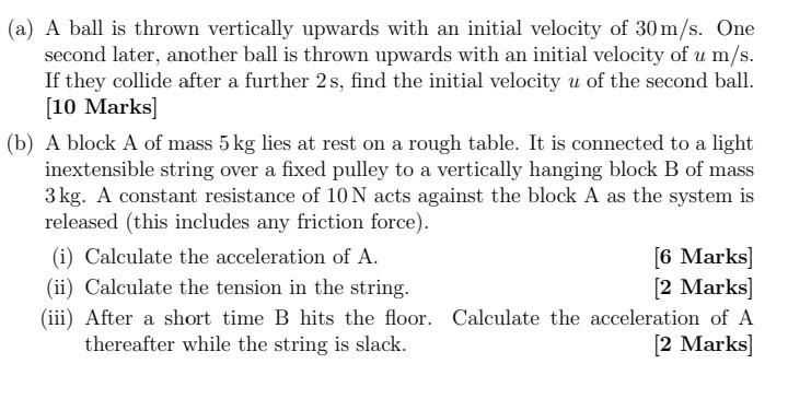 Solved (a) A ball is thrown vertically upwards with an | Chegg.com