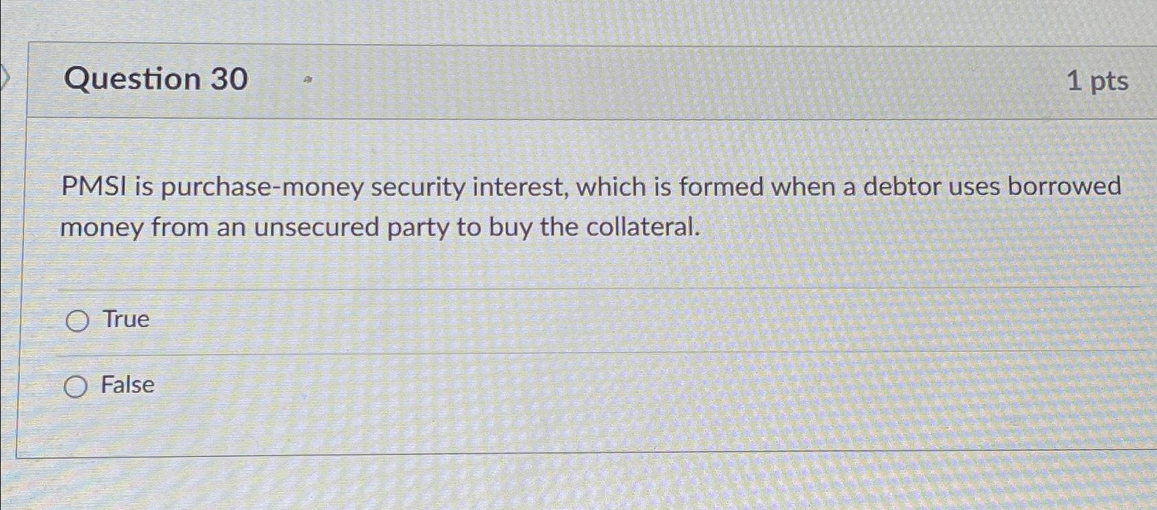 Solved Question 301 ﻿ptsPMSI is purchase-money security | Chegg.com