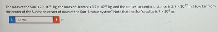 Solved The mass of the Sun is 2 x 1030 kg, the mass of | Chegg.com