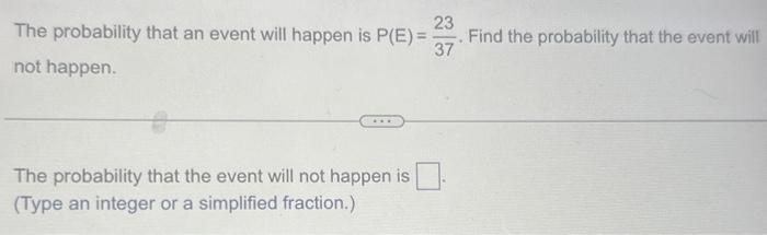 Solved The probability that an event will happen is | Chegg.com