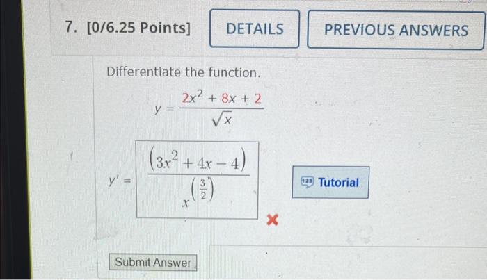 Solved Differentiate the function. y=x2x2+8x+2y′=x(3x2+4x−4) | Chegg.com