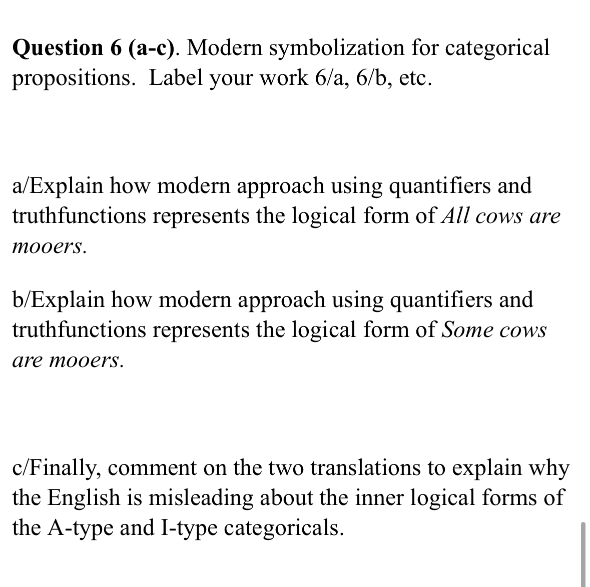Solved Question 6 (a-c). ﻿Modern symbolization for | Chegg.com