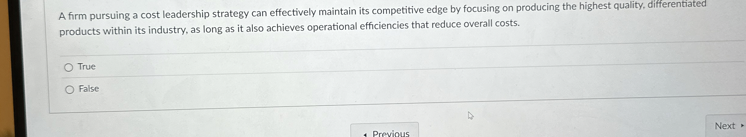 Solved A firm pursuing a cost leadership strategy can | Chegg.com