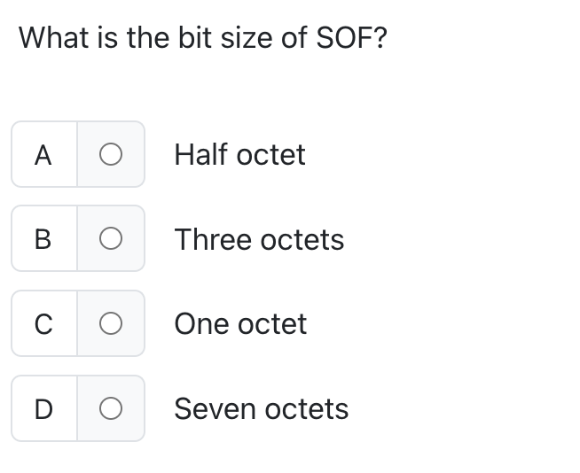 Solved What is the bit size of SOF?A Half octetB Three | Chegg.com