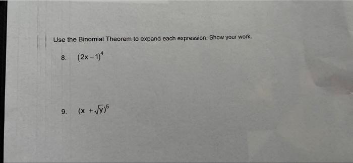 Solved Use the Binomial Theorem to expand each expression. | Chegg.com