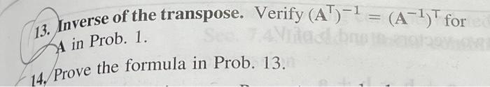 Solved 13. Inverse of the transpose. Verify (A⊤)−1=(A−1)⊤ | Chegg.com