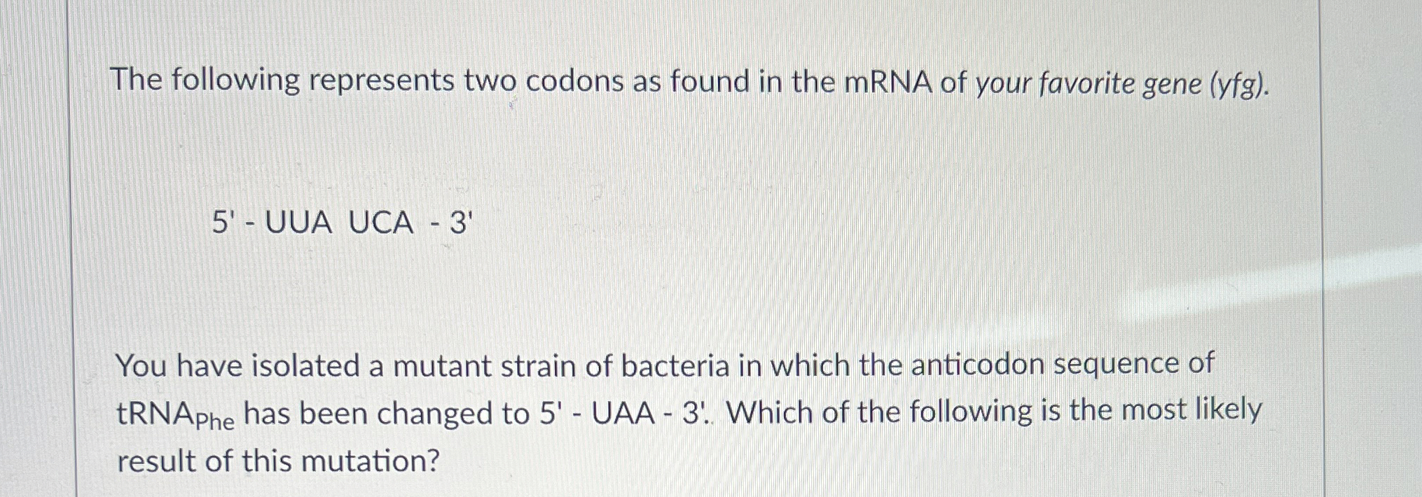 High Quality SOLUTION The following represents two codons as found in the | Chegg.com