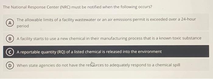 Solved The National Response Center (NRC) must be notified | Chegg.com