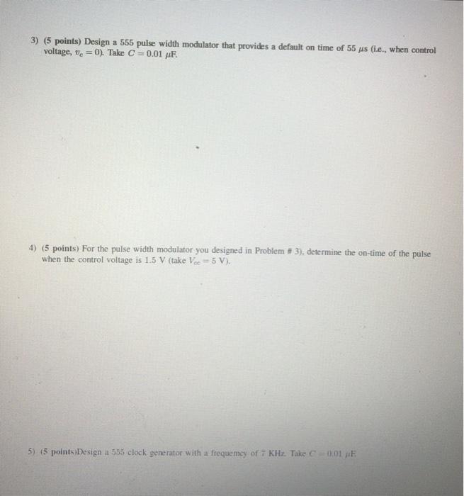 Solved 3) (5 points) Design a 555 pulse width modulator that | Chegg.com