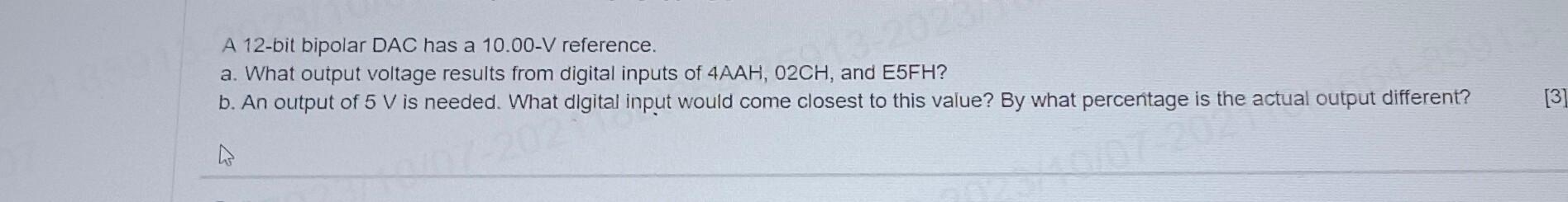 Solved A 12-bit bipolar DAC has a 10.00−V reference. a. What | Chegg.com