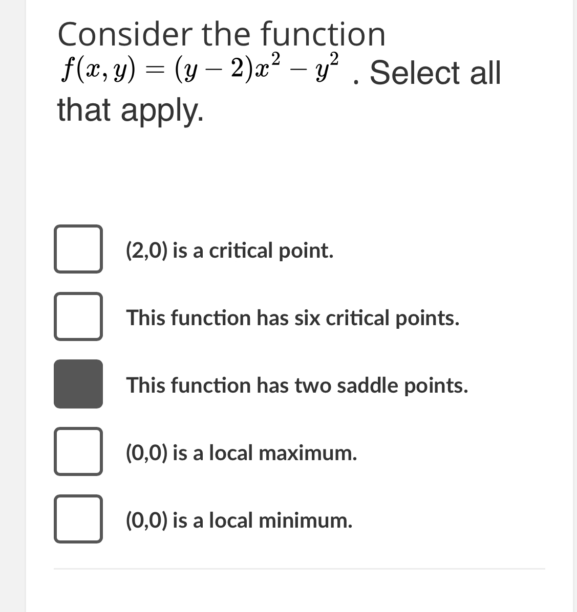 Solved Consider the function f(x,y)=(y-2)x2-y2. ﻿Select all | Chegg.com
