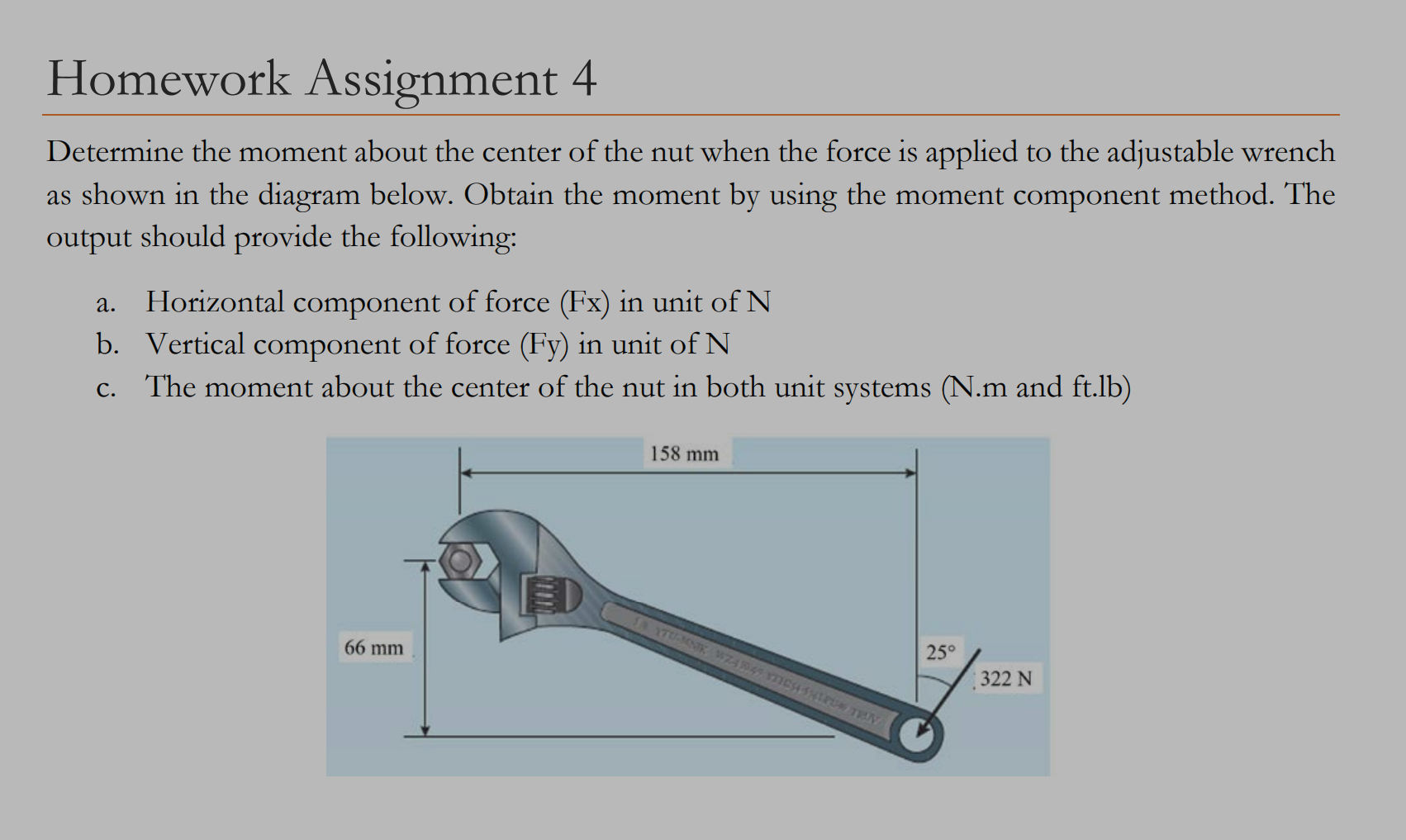 Solved Homework Assignment 4Determine the moment about the | Chegg.com