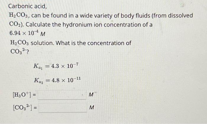 Solved Carbonic acid, H2CO3, can be found in a wide variety | Chegg.com