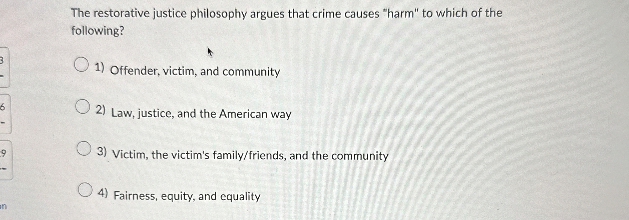 Solved The restorative justice philosophy argues that crime | Chegg.com