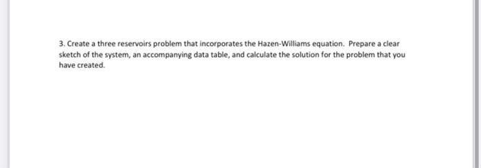 Solved 3. Create a three reservoirs problem that | Chegg.com