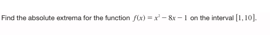 Solved Find the absolute extrema for the function | Chegg.com