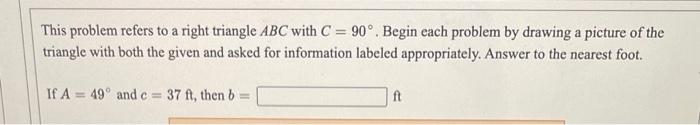 Solved This problem refers to a right triangle ABC with | Chegg.com