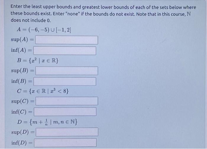 Solved Enter the least upper bounds and greatest lower | Chegg.com