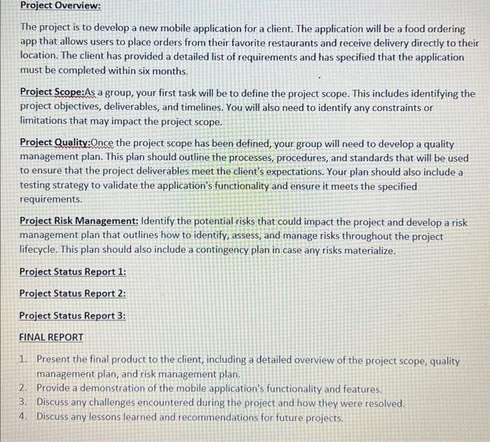 Solved Project Overview: The project is to develop a new | Chegg.com