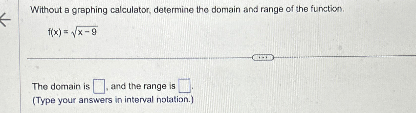 Solved Without a graphing calculator, determine the domain | Chegg.com