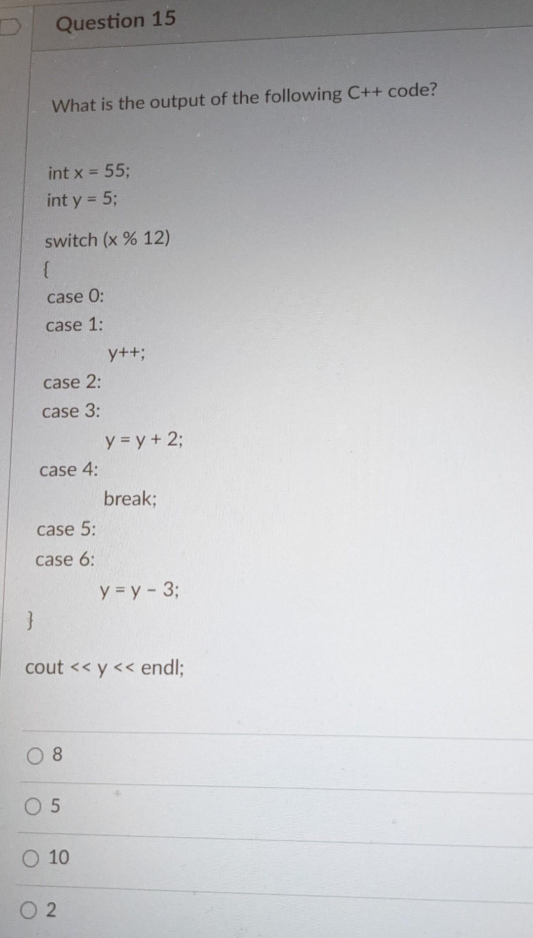 Solved Question 15 What is the output of the following C++ | Chegg.com