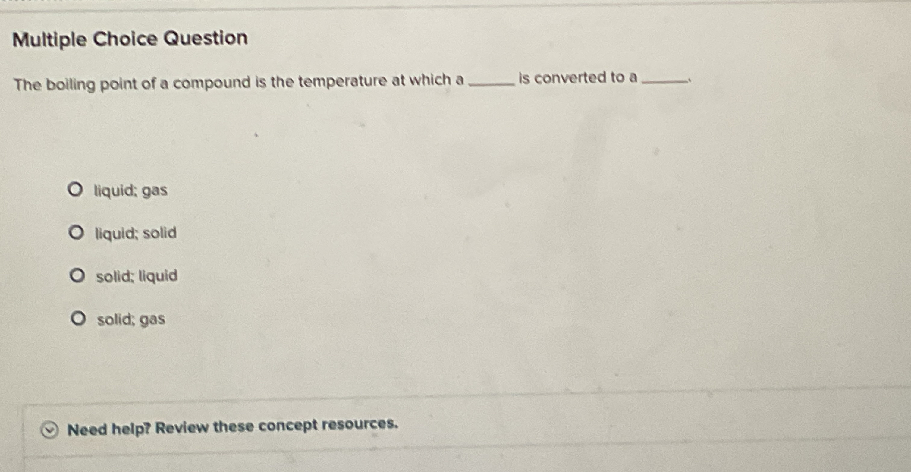 Solved Multiple Choice QuestionThe boiling point of a | Chegg.com