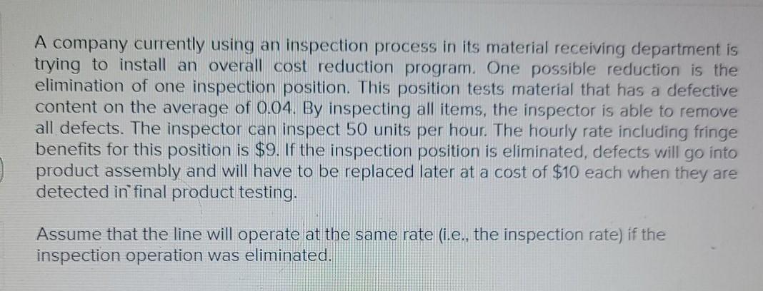 Solved A company currently using an inspection process in | Chegg.com