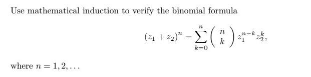 Solved Use mathematical induction to verify the binomial | Chegg.com