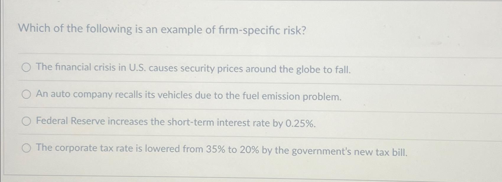 Solved Which of the following is an example of firm-specific | Chegg.com