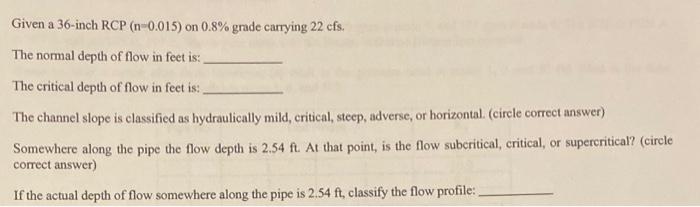 Solved Given a 36-inch RCP ( n=0.015 ) on 0.8% grade | Chegg.com
