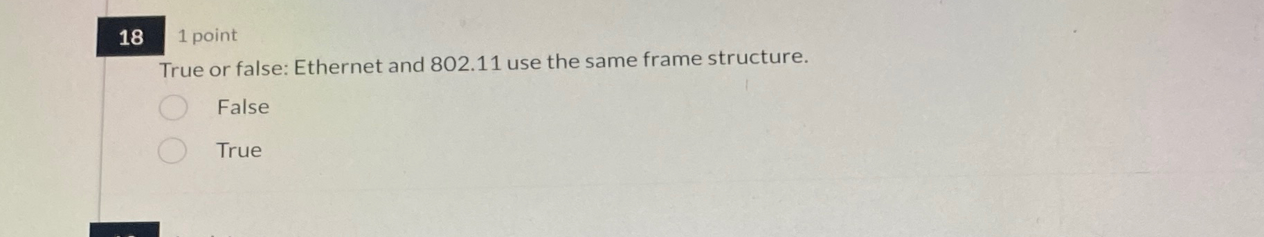 Solved 181 ﻿pointTrue or false: Ethernet and 802.11 ﻿use the | Chegg.com