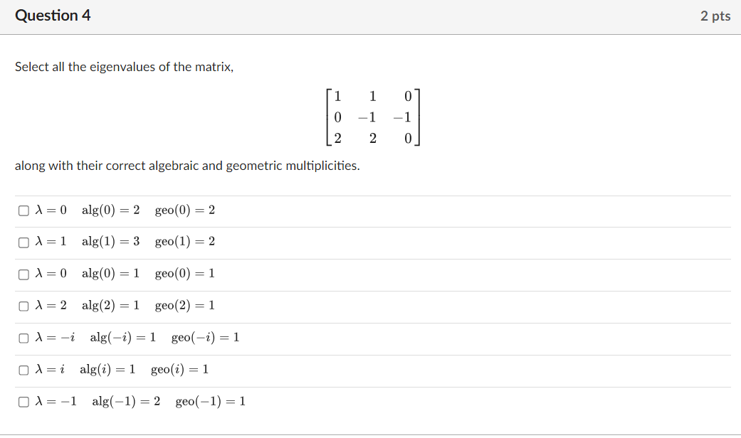 Solved Question 4Select all the eigenvalues of the | Chegg.com