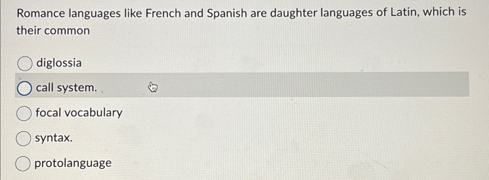 Solved Romance languages like French and Spanish are | Chegg.com