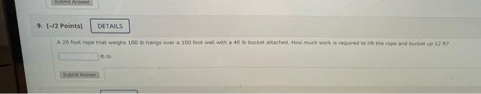 Solved A 20 foot rope that weighs 100 ib hangs over a 100 | Chegg.com