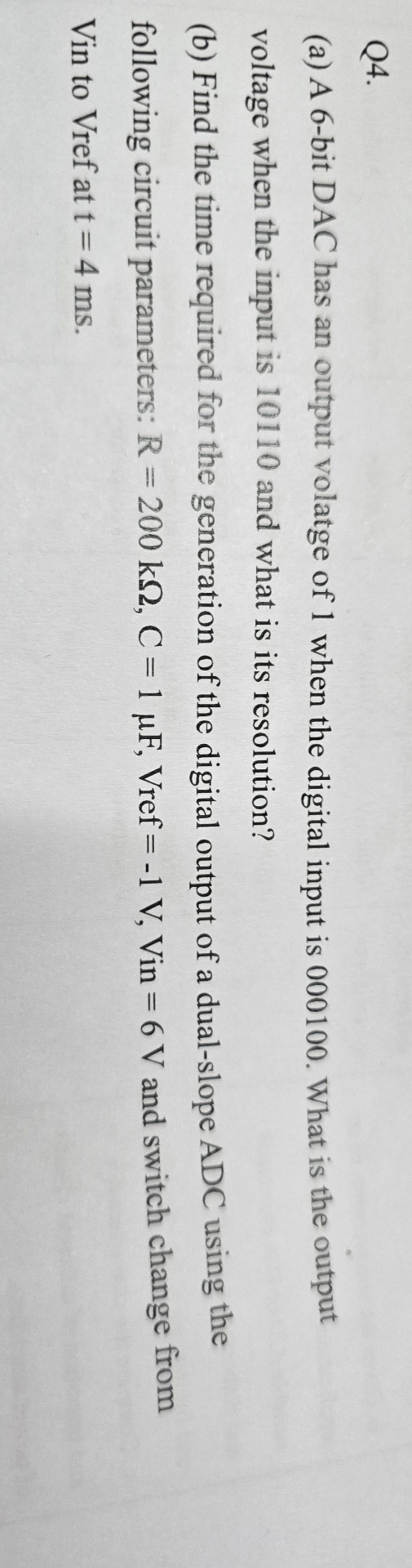 Solved Q4.(a) ﻿A 6-bit DAC has an output volatge of 1 ﻿when | Chegg.com