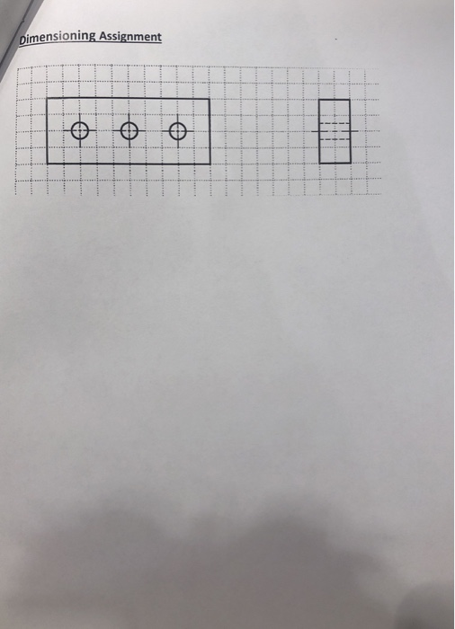 Solved Dimensioning Assignment 1. For the following three | Chegg.com
