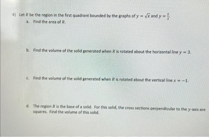 Solved 4) Let R be the region in the first quadrant bounded | Chegg.com