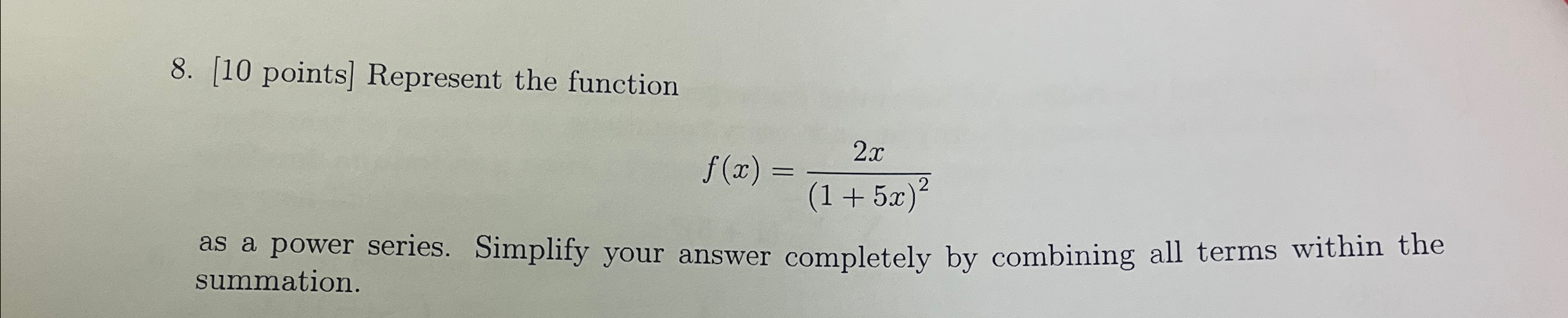 Solved [10 ﻿points] ﻿Represent the functionf(x)=2x(1+5x)2as | Chegg.com