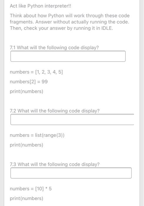 Solved Act like Python interpreter!! Think about how Python | Chegg.com