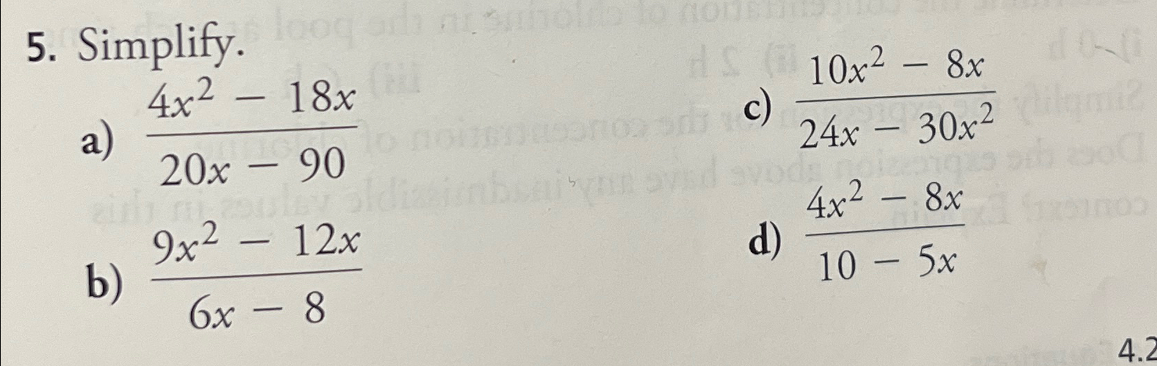 Solved Simplify.a) 4x2-18x20x-90c) 10x2-8x24x-30x2b) 9x2-12x | Chegg.com