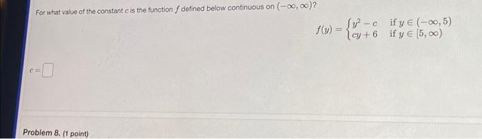 Solved For what value of the constant c is the function f | Chegg.com