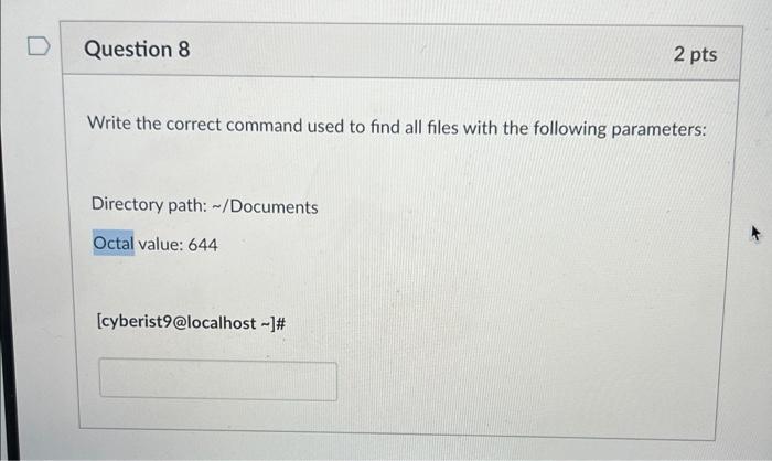 Solved Write the correct command used to find all files with | Chegg.com
