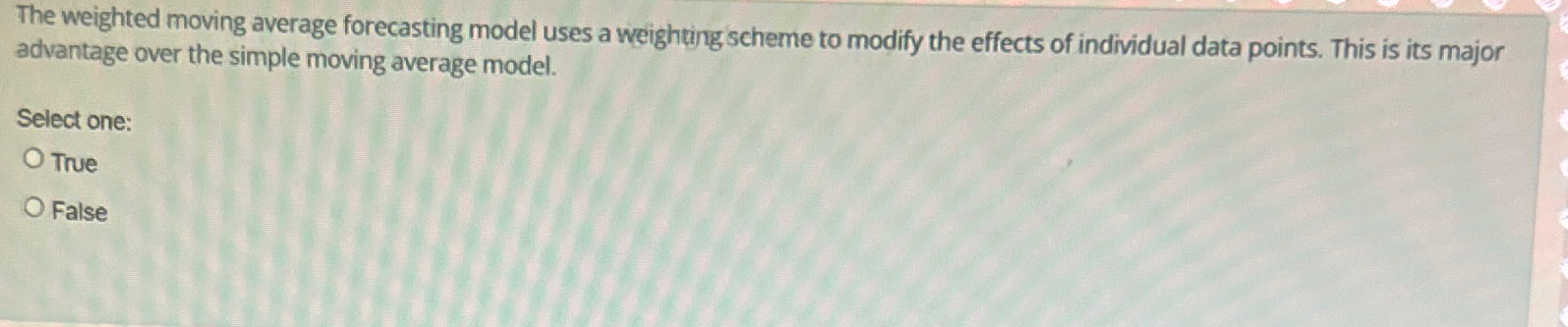 Solved The weighted moving average forecasting model uses a | Chegg.com