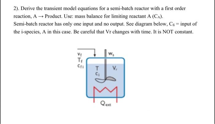 Solved 2). Derive the transient model equations for a | Chegg.com