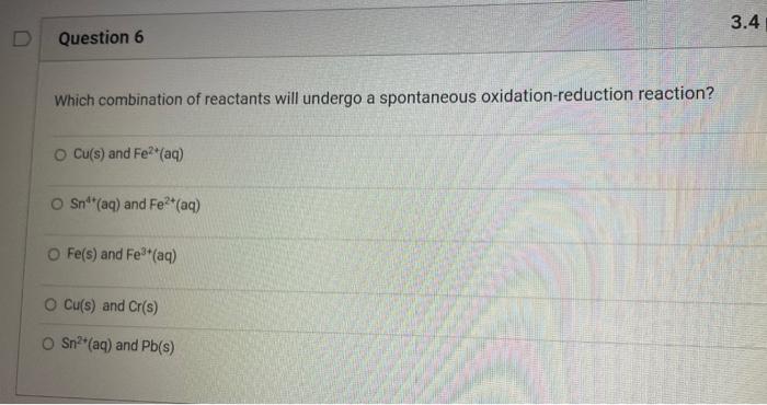 Solved Which combination of reactants will undergo a | Chegg.com