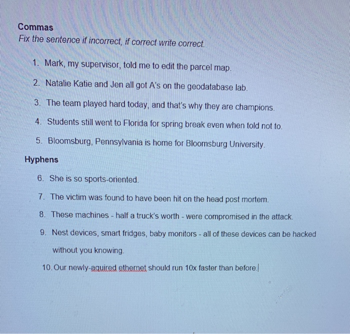 Commas Fix the sentence if incorrect, if correct | Chegg.com