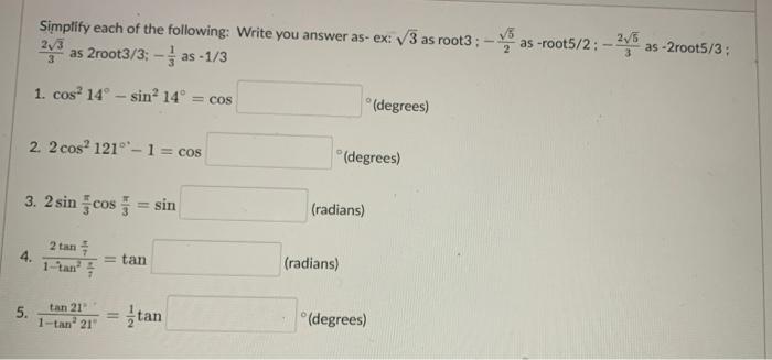 Solved V as -root5/2: - 246 as -2root5/3; Simplify each of | Chegg.com