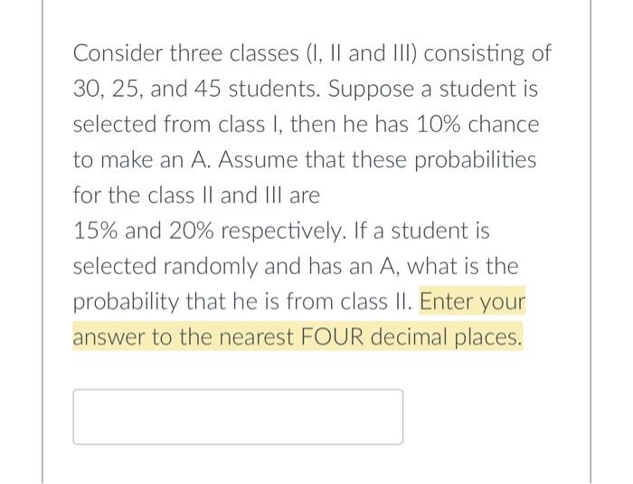 Solved Consider three classes (I, II and III) consisting of | Chegg.com